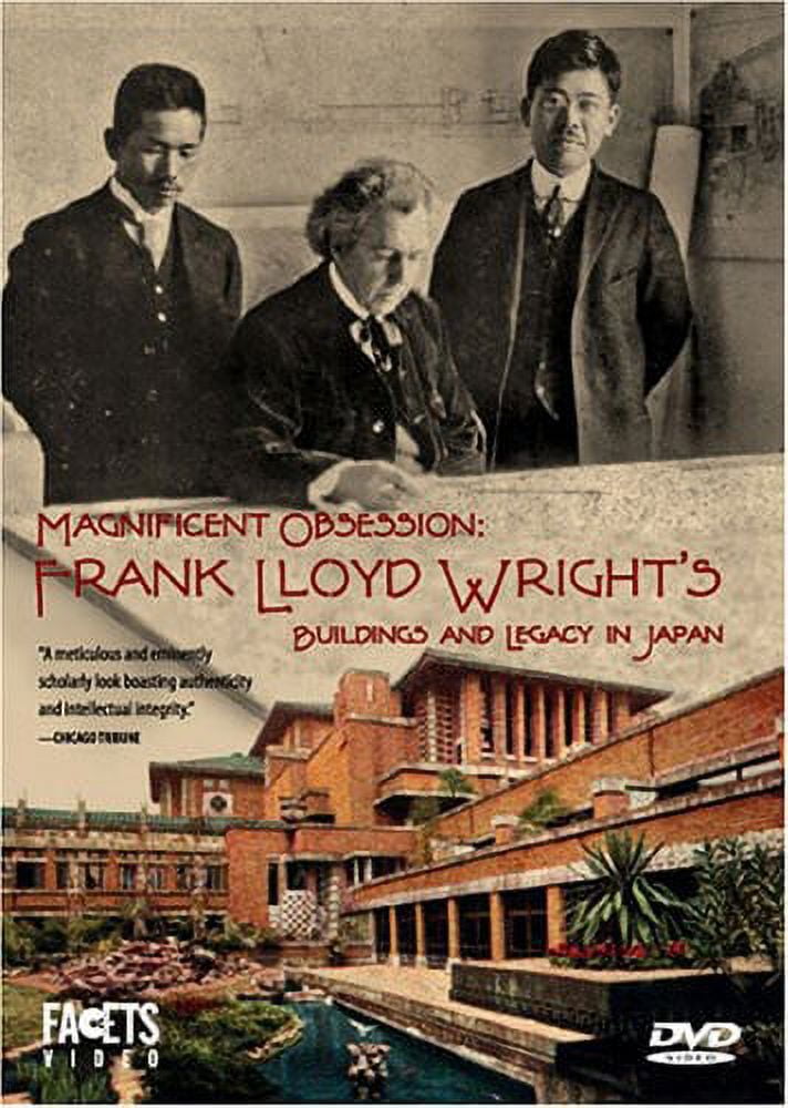 Magnificent Obsession: Frank Lloyd Wright's Buildings and Legacy in Japan (DVD), Facets ...
