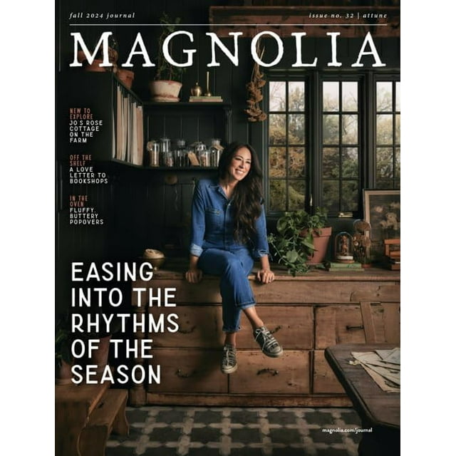 Magnolia Journal Magazine Issue 32 (Fall 2024) Easing Into the Rhythms ...
