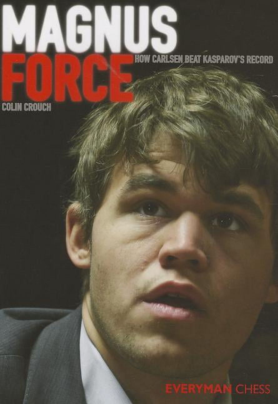 Magnus Force : How Carlsen Beat Kasparov'S Record (Edition 1) (Paperback) - Walmart.com
