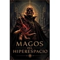 Magos del Hiperespacio - FantasÃ­a Oscura y Ciencia FicciÃ³n: Una ...