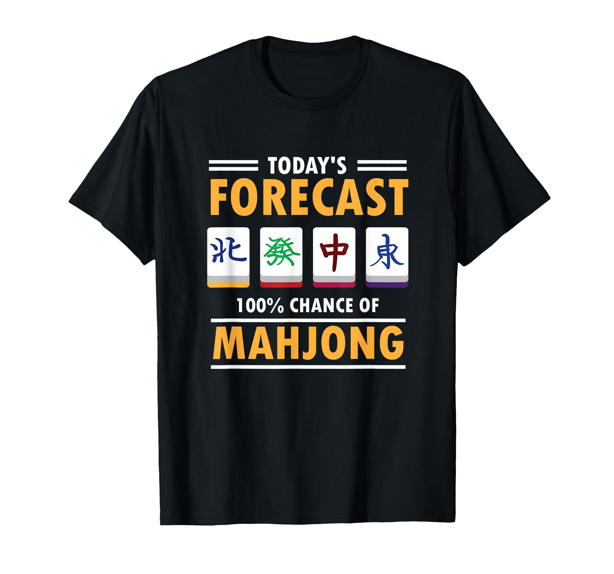 Mah Jong Forecast 100% Chance Of Mahjong T-Shirt - Walmart.com