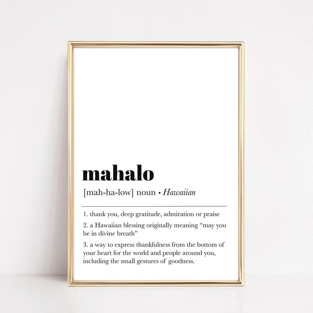 Mahalo Definition Print, Hawaiian Gratitude Art UNFRAMED PAPER POSTER ...