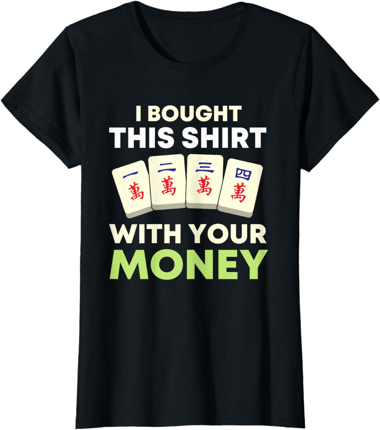 Mahjong Lover Funny Mahjong Player T-Shirt - Walmart.com