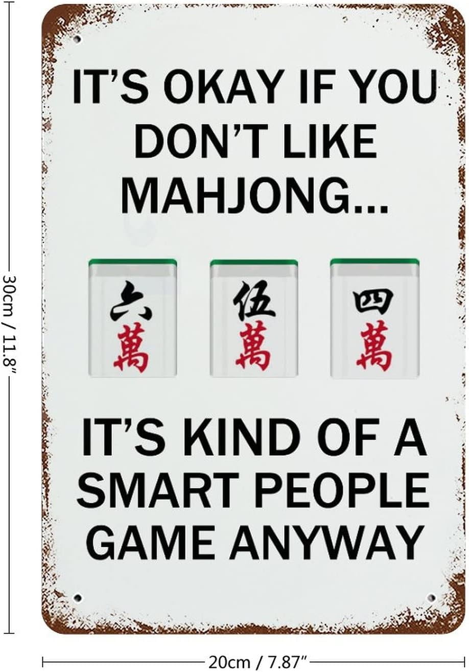 Mahjong Present Aluminum Sign Patio Signs It's Okay If You Don't Like ...