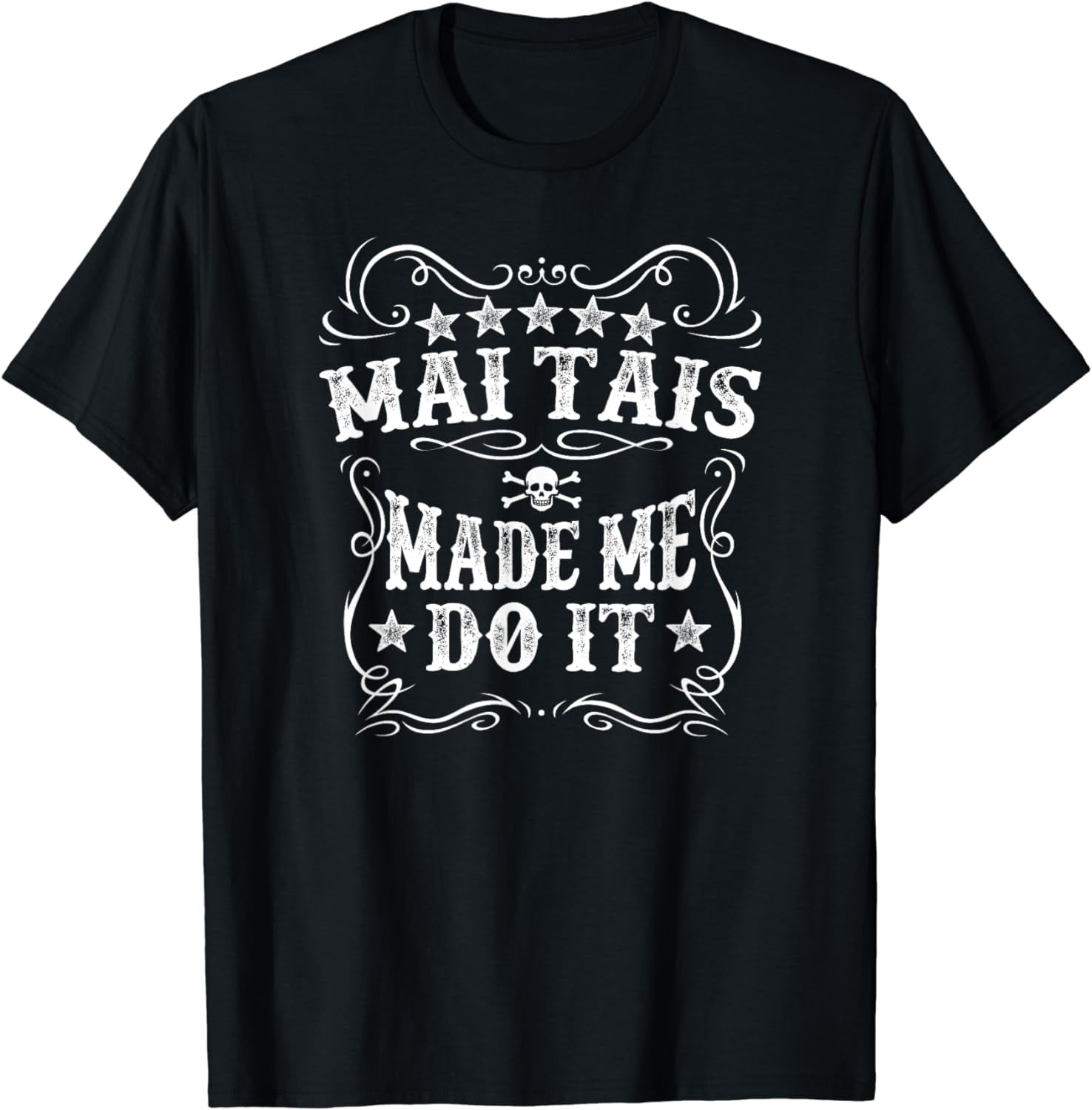 Mai Tais Made Me Do It T-Shirt Funny Mai Tai Cocktail Tee - Walmart.com