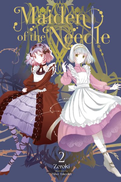 Maiden of the Needle (light novel): Maiden of the Needle, Vol. 2 (light ...