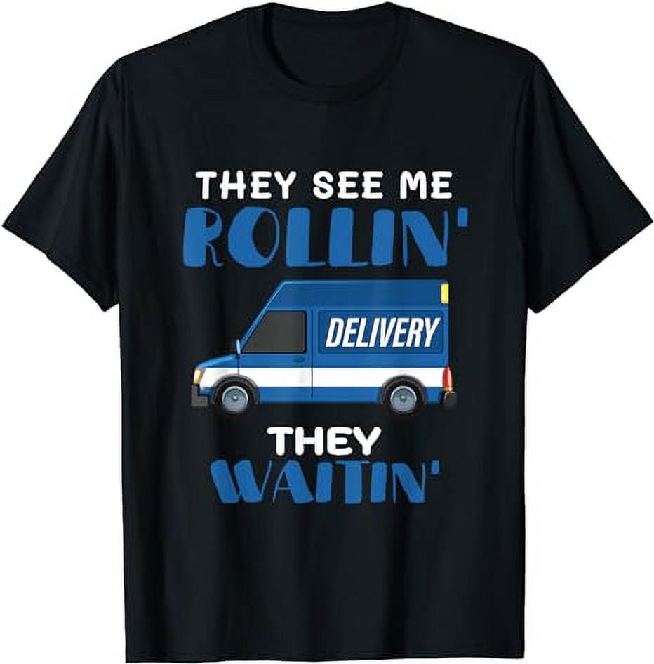 Mail Worker Postman Mailman They See Me Rollin' They Waitin' T-Shirt ...