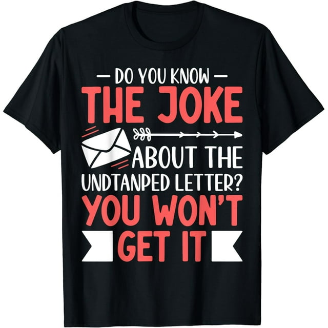 Mailman Joke Unstamped Letter Mail Carrier Postal Worker T-Shirt ...