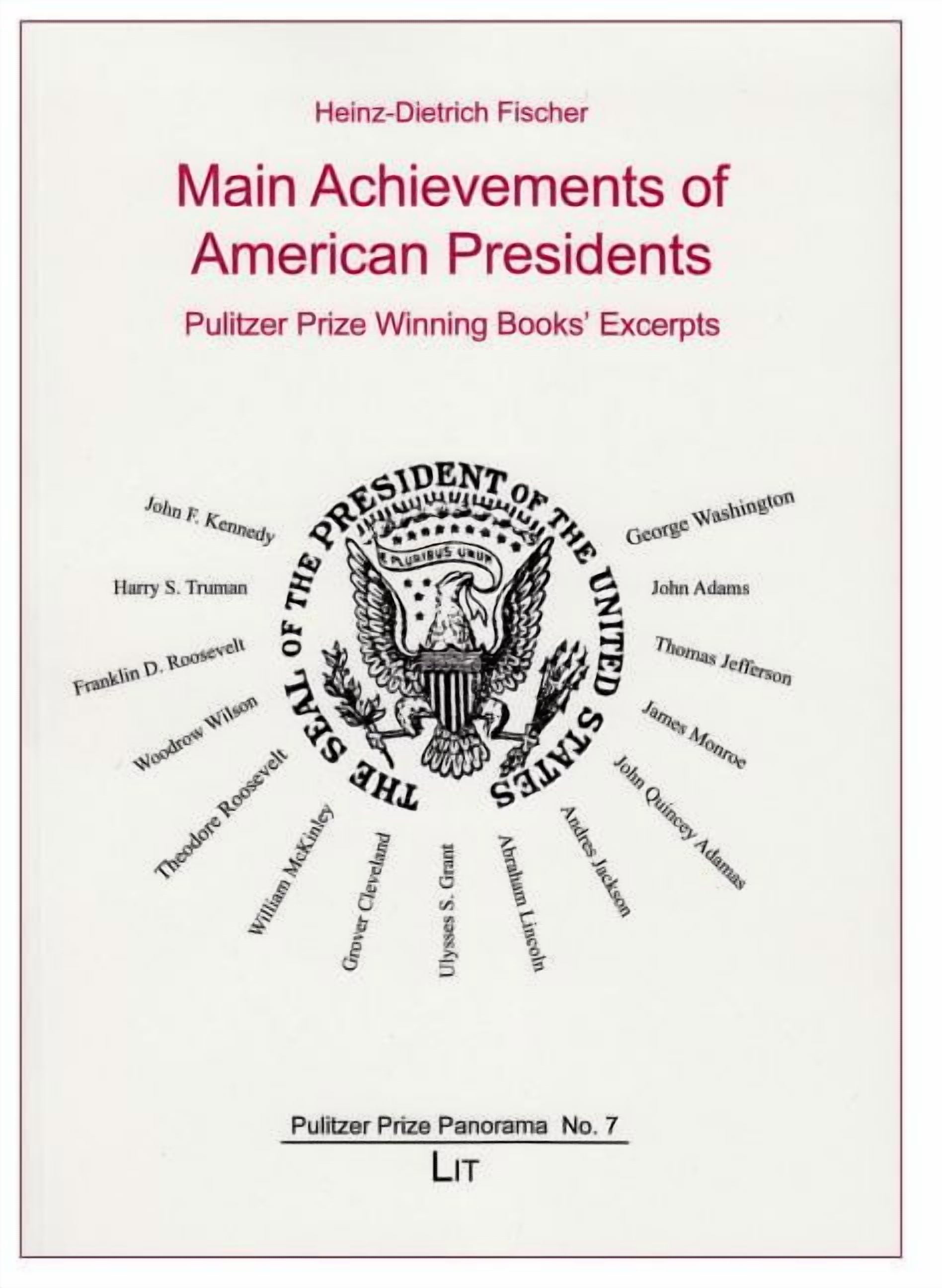 Main Achievements of American Presidents : Pulitzer Prize Winning Books ...