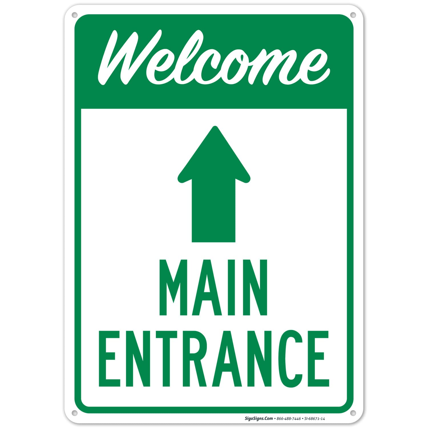 Main Entrance with Up Arrow Sign, 10x14 Inches, Rust Free .040 Aluminum ...
