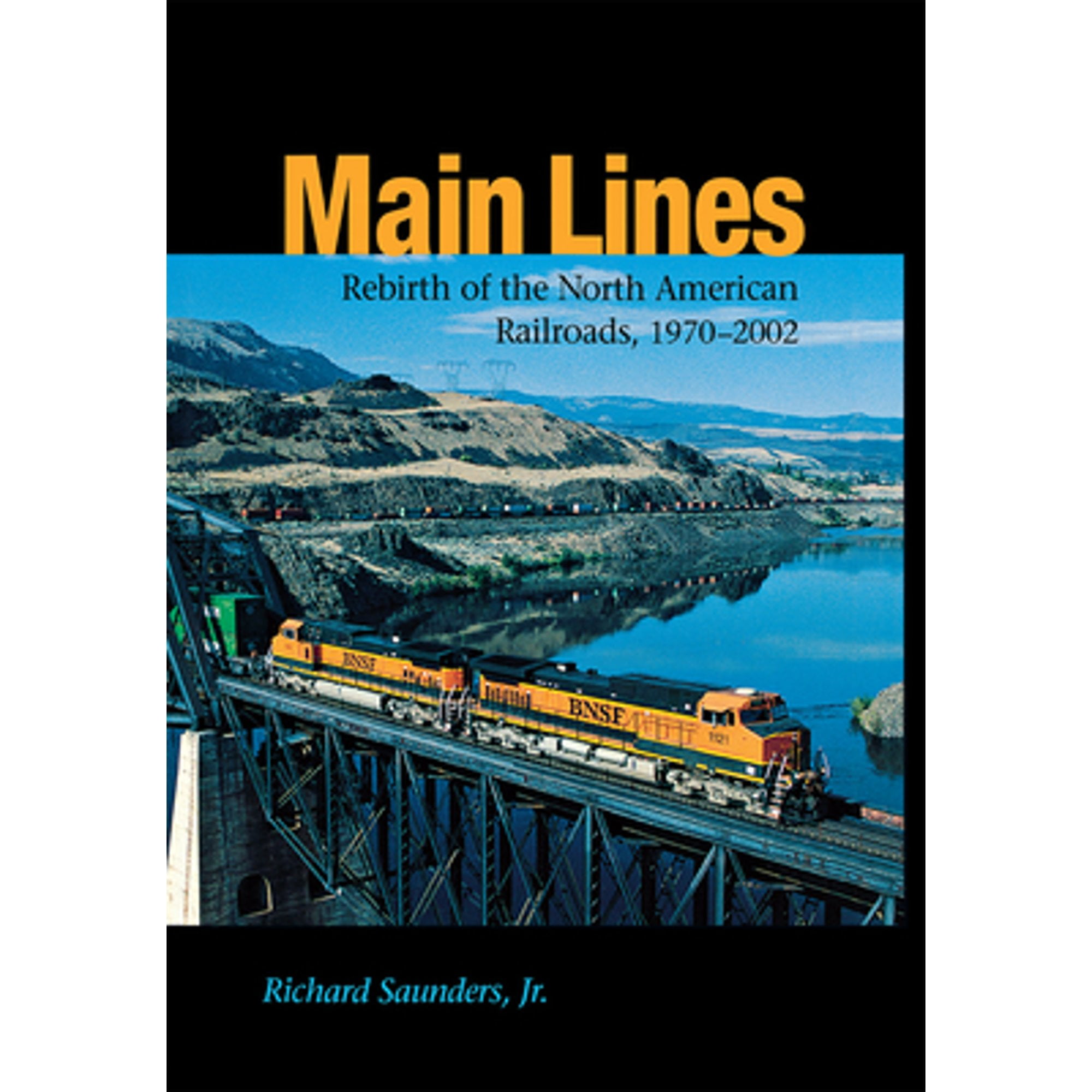 Pre-Owned Main Lines: Rebirth of the North American Railroads, 1970-2002 (Hardcover ...