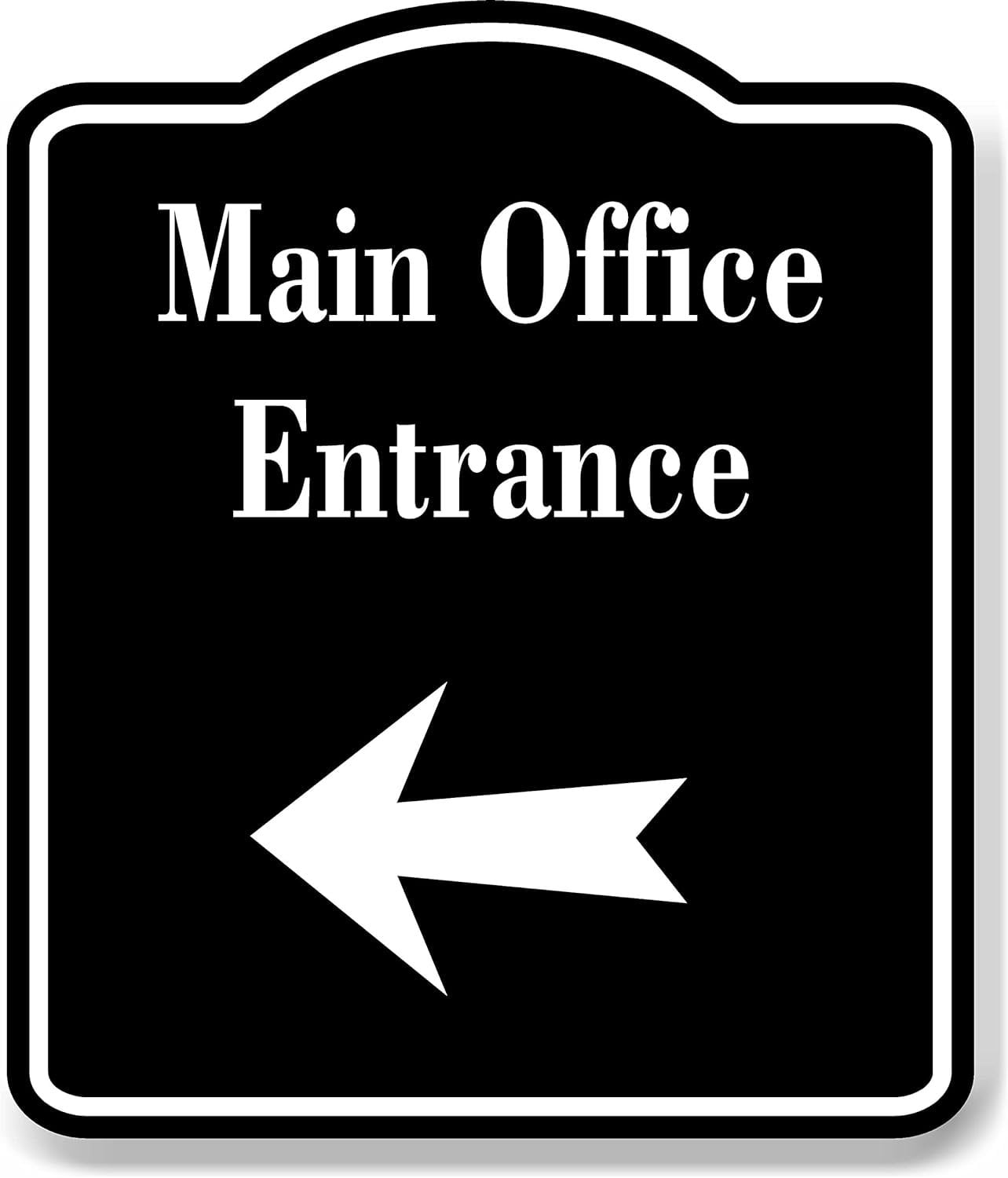 Main Office Entrance Left Arrow BLACK Aluminum Composite Sign, 8.5"x10 ...