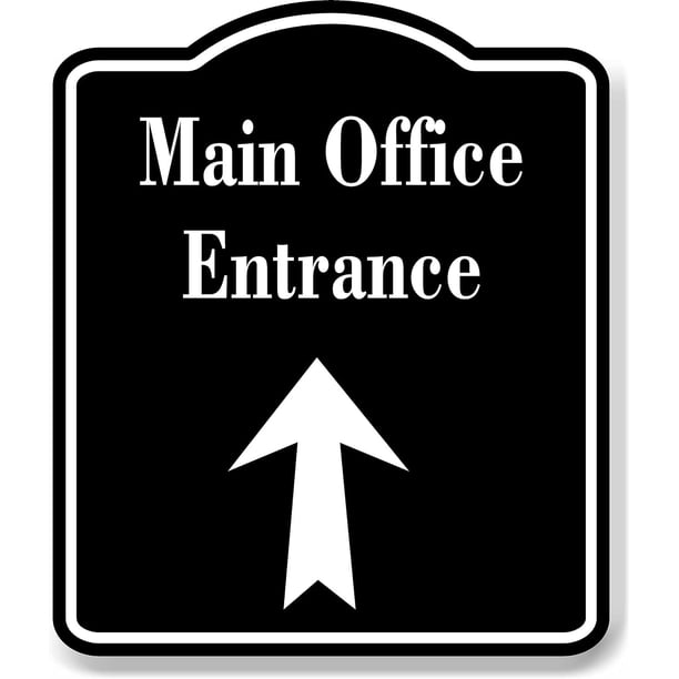 Main Office Entrance Up Arrow BLACK Aluminum Composite Sign, 15"x18 ...