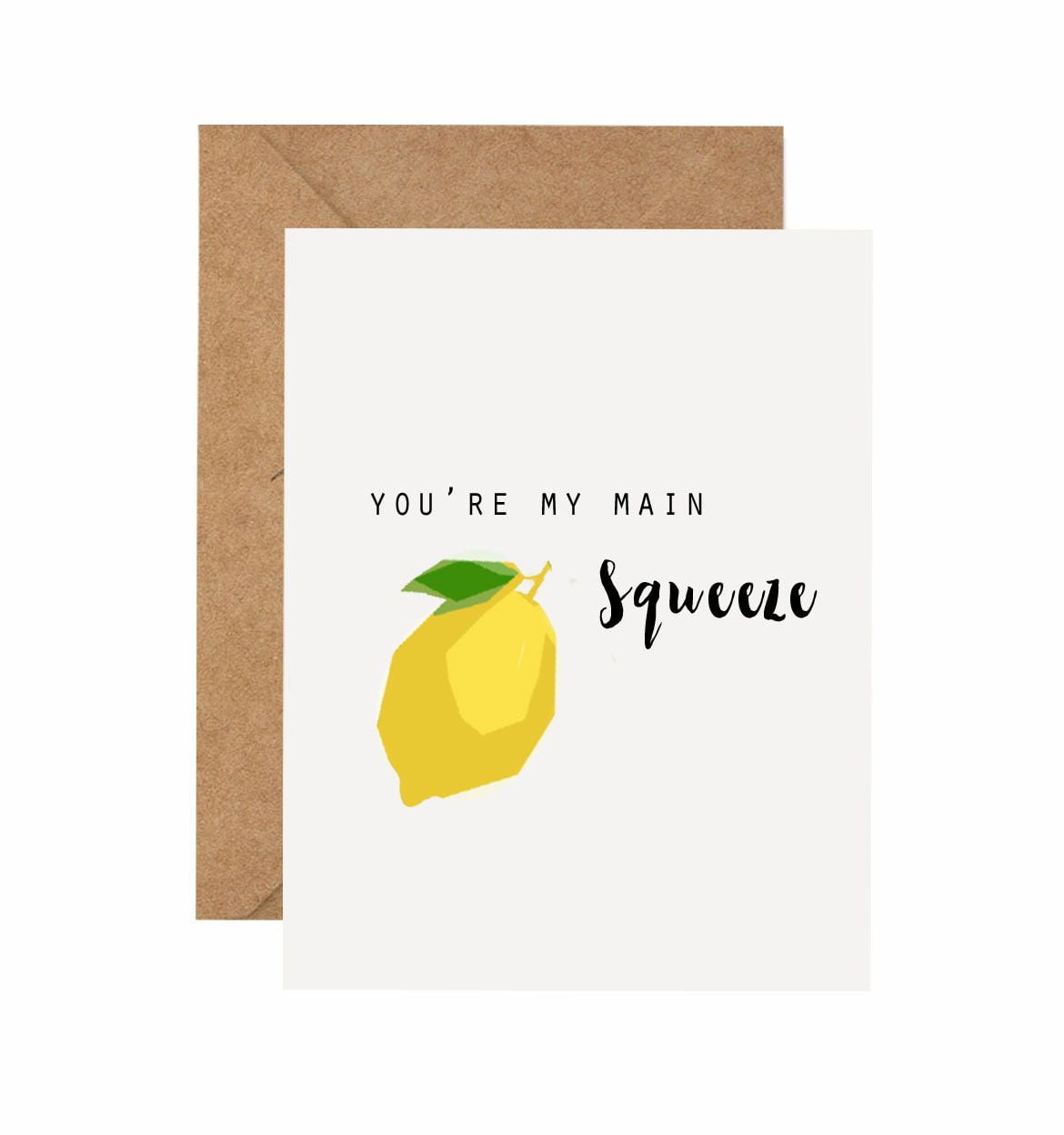 You're My Main Squeeze Lemon Greeting Card – Cute Design with Envelope ...