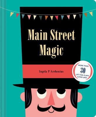 Pre-Owned Main Street Magic: More Than 30 Lift-The-Flaps & Pop-Ups ...