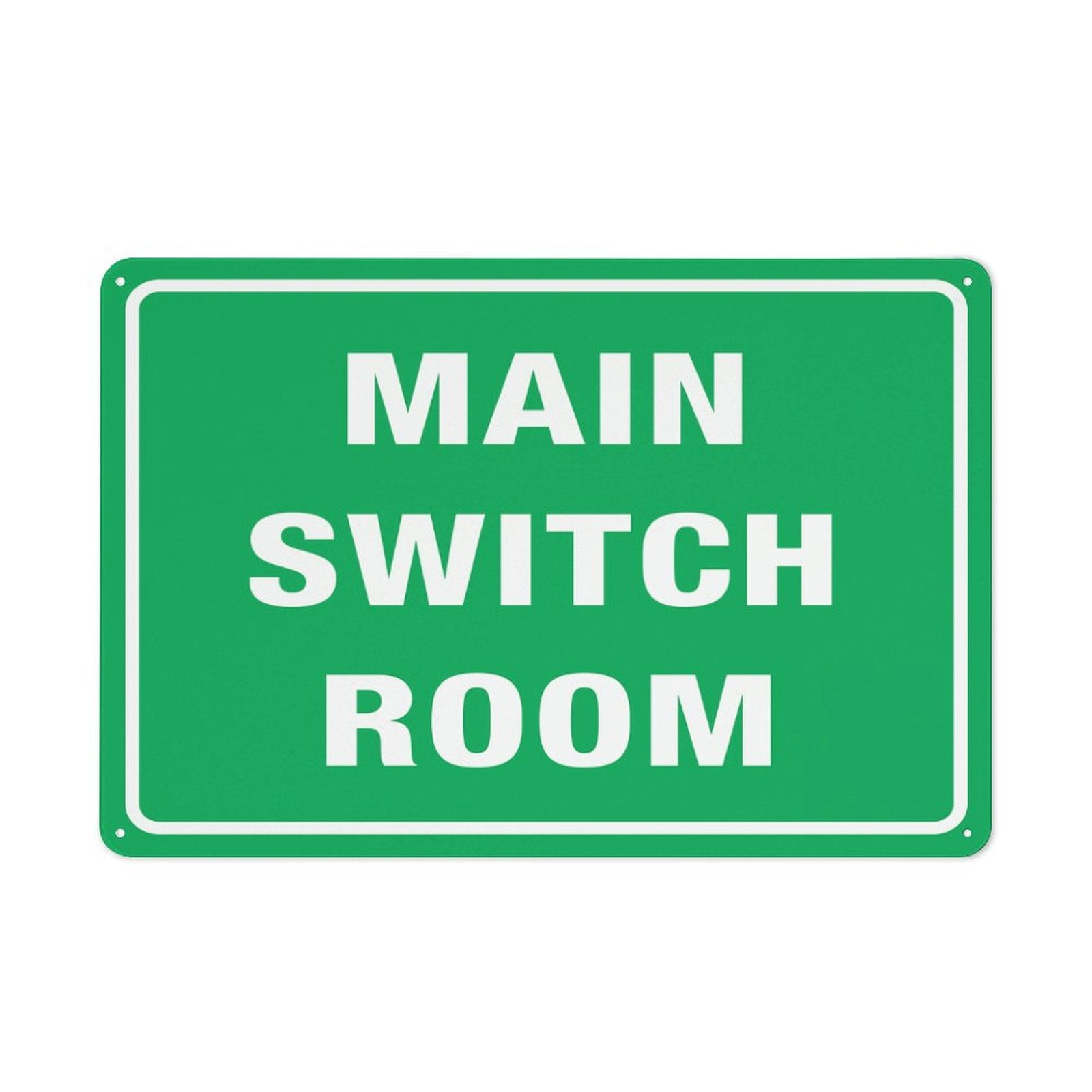 Main Switch Room Sign Sign, 8 X 12 Grade Sheeting Rust Free Aluminum ...