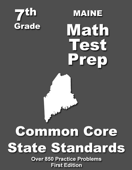 Maine 7th Grade Math Test Prep: Common Core Learning Standards ...
