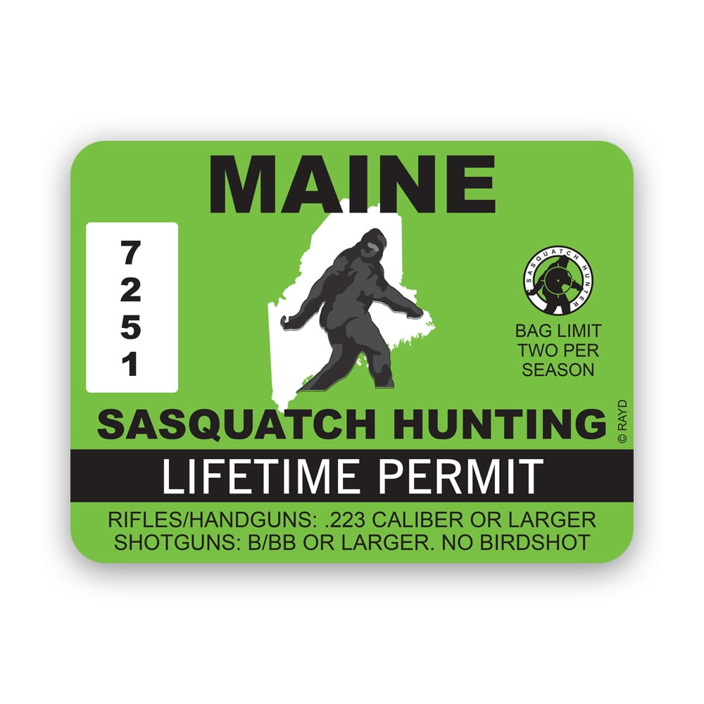 Maine Sasquatch Hunting Permit Sticker Decal - Self Adhesive Vinyl ...