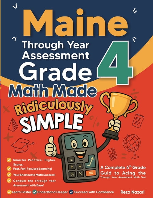 Maine Through Year Assessment Grade 4 Math Made Ridiculously Simple: A ...