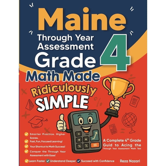 Maine Through Year Assessment Grade 4 Math Made Ridiculously Simple: A ...
