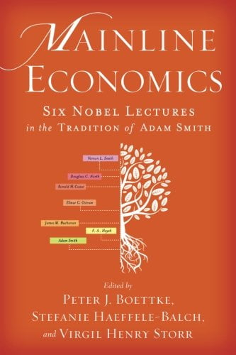 Pre-Owned Mainline Economics: Six Nobel Lectures in the Tradition of ...