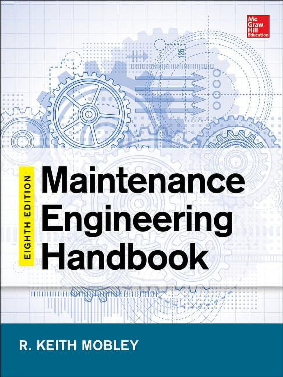 Maintenance Engineering Handbook, Eighth Edition (Hardcover) - Walmart.com