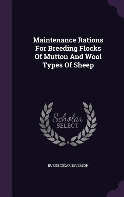 Maintenance Rations For Breeding Flocks Of Mutton And Wool Types Of ...