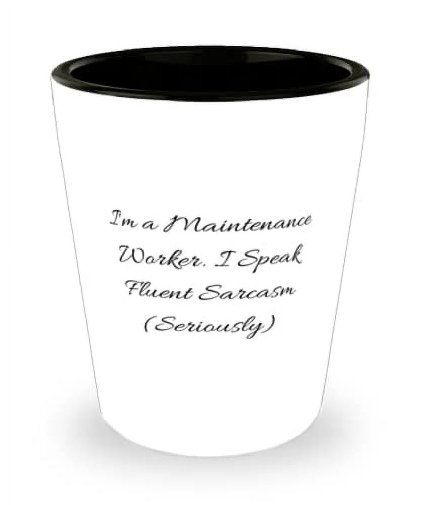 Maintenance worker For Colleagues, I'm a Maintenance Worker. I Speak ...