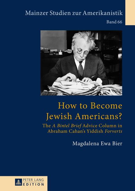 Mainzer Studien Zur Amerikanistik: How to Become Jewish Americans?: The ...