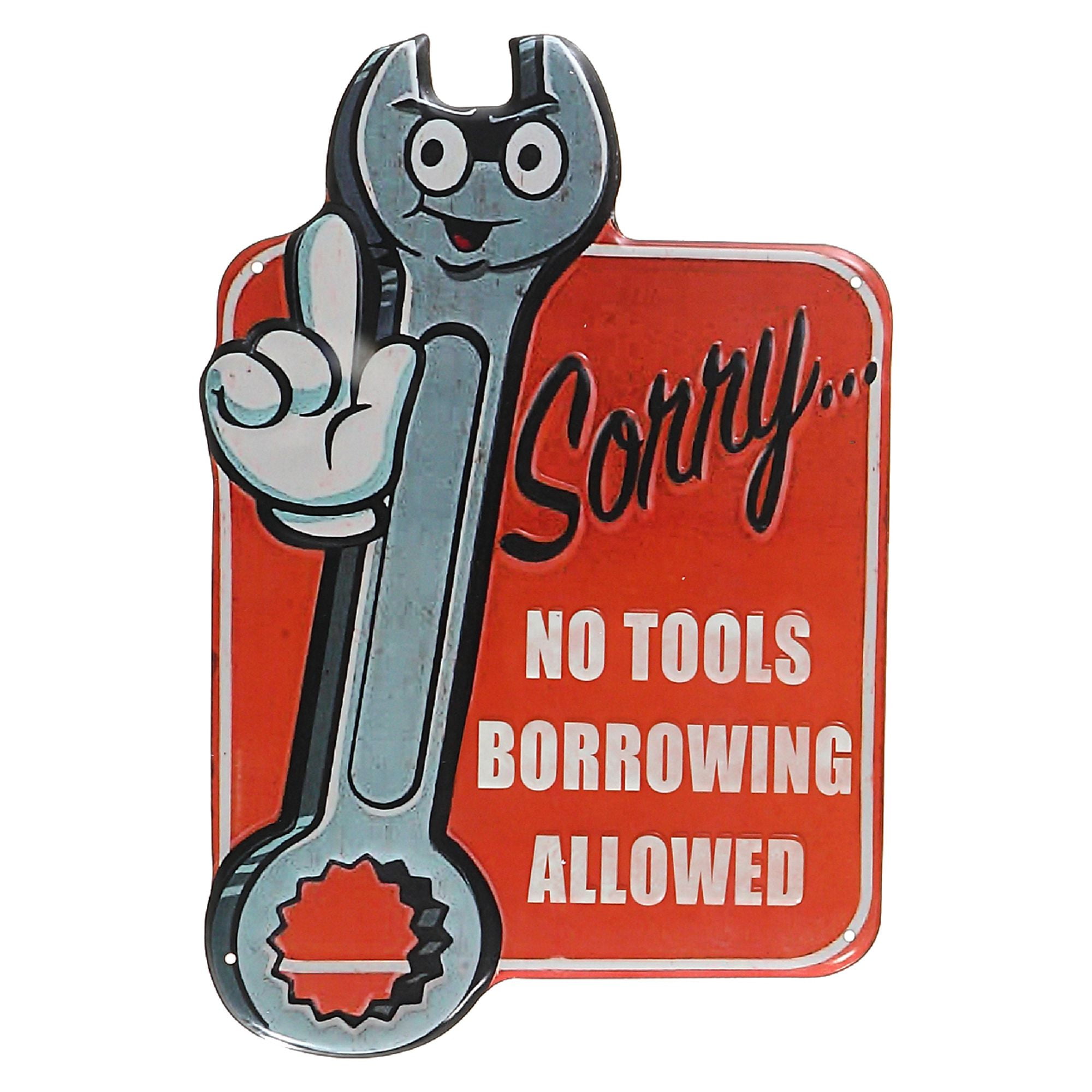 Maison Concepts Embossed Metal Wall Sign No Tools Borrowing Allowed (11 ...