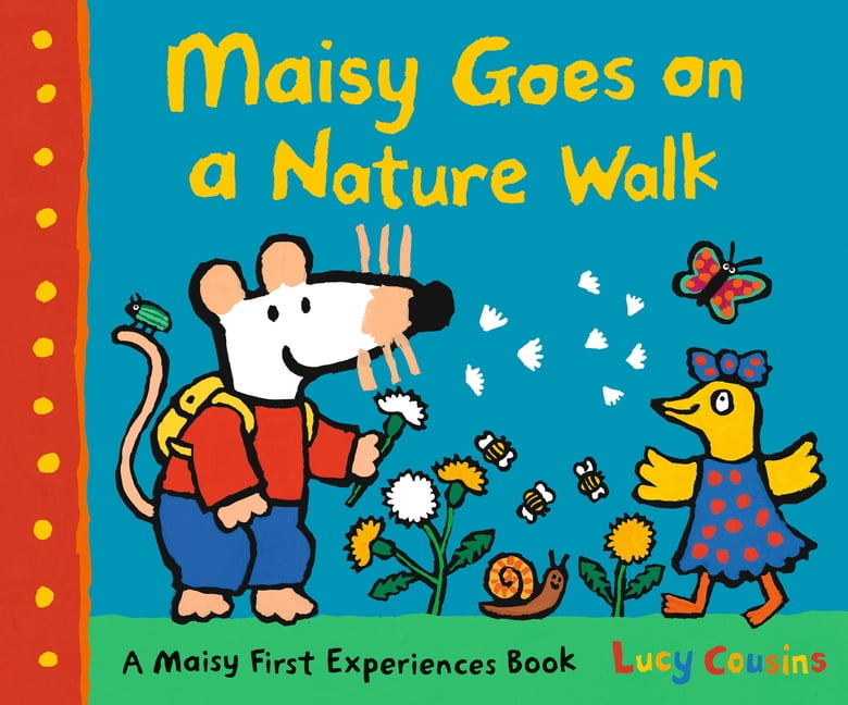 Maisy First Experiences Maisy Goes on a Nature Walk: A Maisy First ...