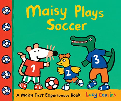 Pre-Owned Maisy Plays Soccer: A Maisy First Experiences Book (Hardcover ...