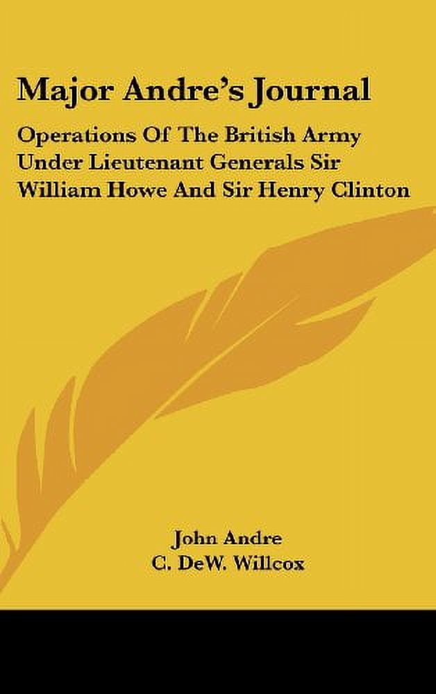 Major Andres Journal: Operations Of The British Army Under Lieutenant ...