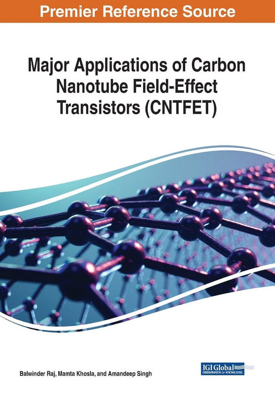 Major Applications Of Carbon Nanotube Field Effect Transistors Cntfet Paperback
