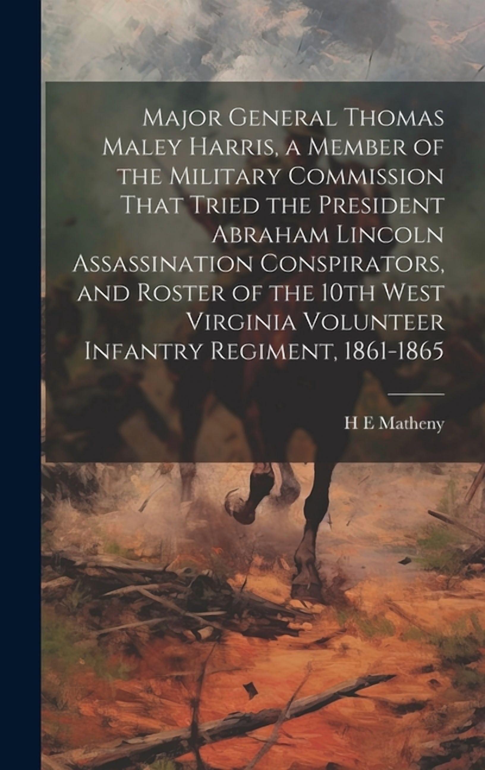 Major General Thomas Maley Harris, a Member of the Military Commission ...