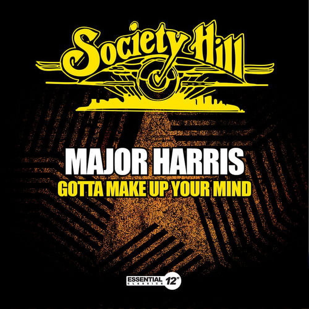 Major Harris - Gotta Make Up Your Mind - Music & Performance - CD ...