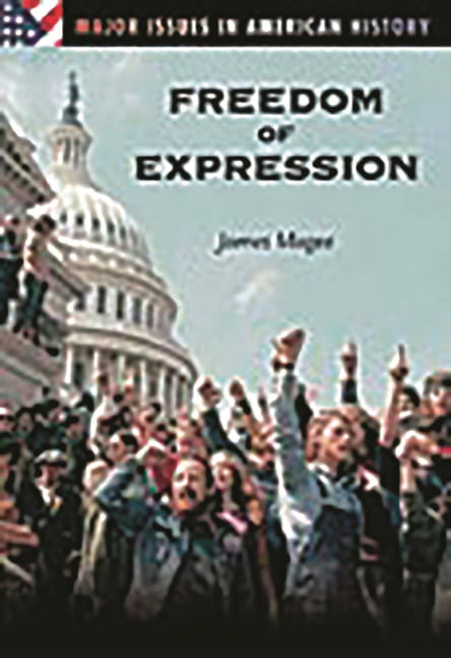 Major Issues in American History Freedom of Expression, (Hardcover ...