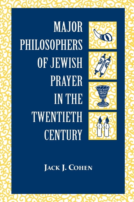 Major Philosophers of Jewish Prayer in the 20th Century - Walmart.com