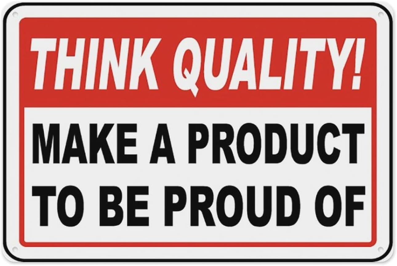 Make A Product To Be Proud Of Sign 8"x12" - Aluminum Tin Warning for ...