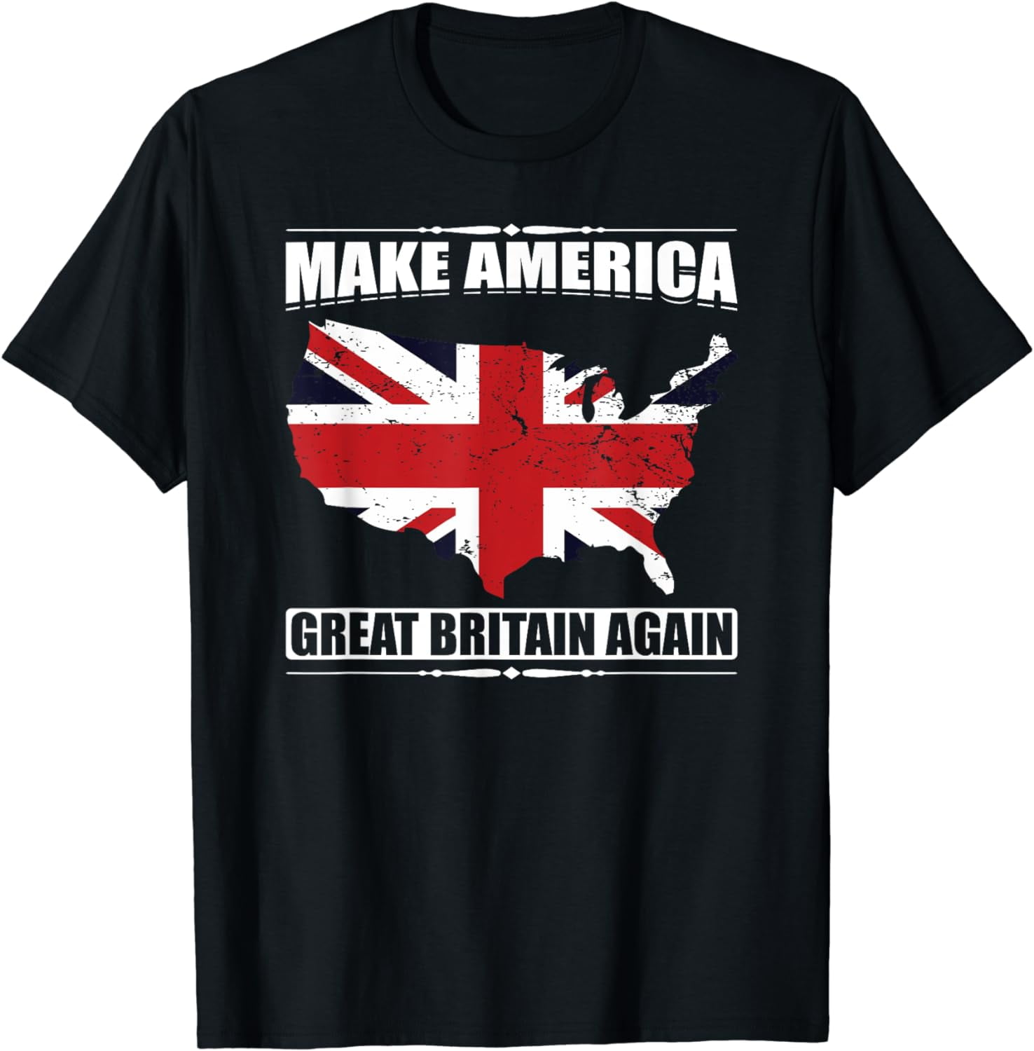Make America Great Britain Again USA Map British Flag Humor T-Shirt ...