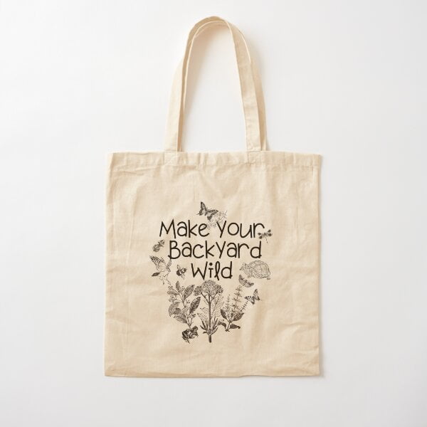 Make Your Backyard Wild Native Pollinator Design Cotton Tote Bag Canvas ...