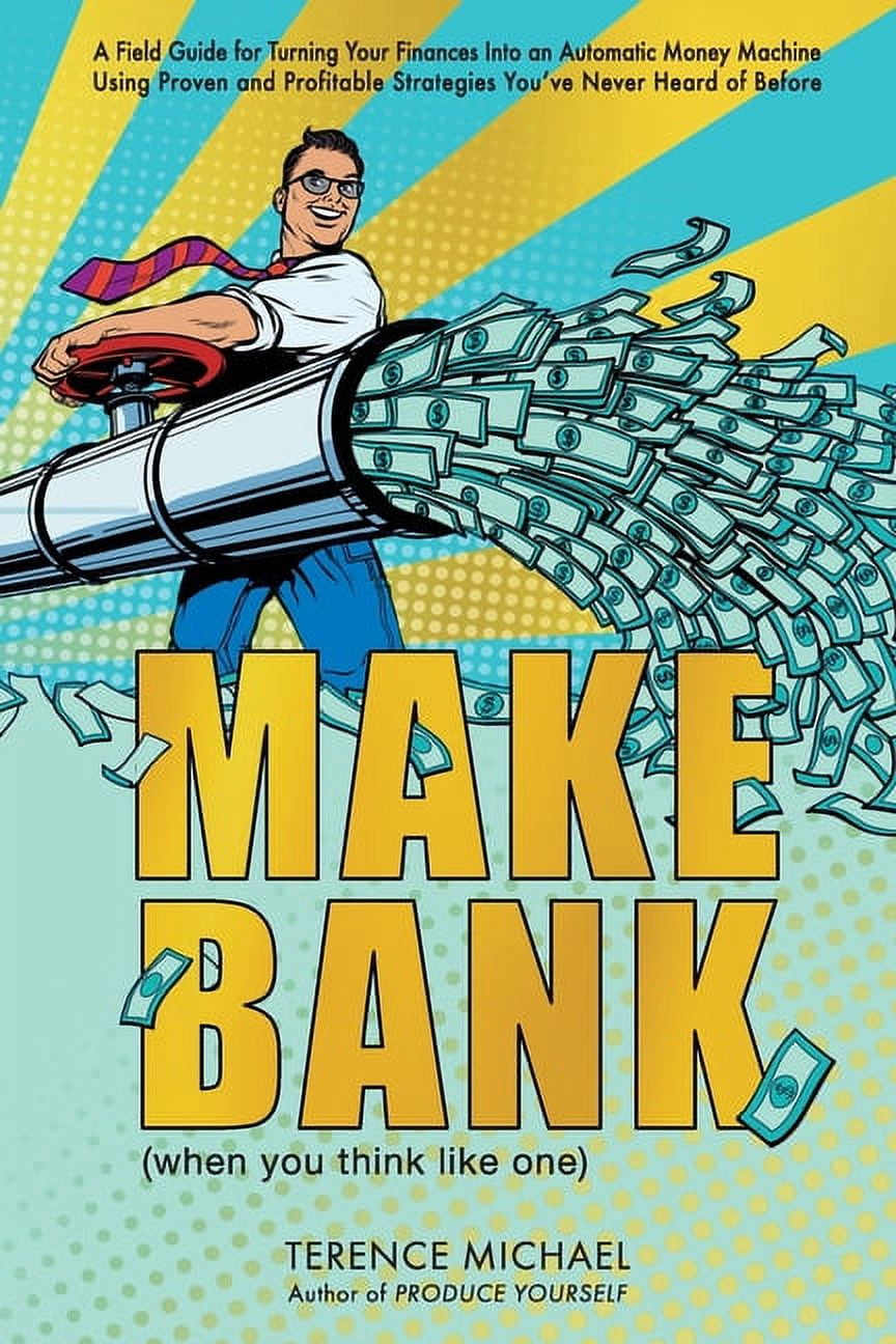 Make Bank (when you think like one) (Paperback) - Walmart.com