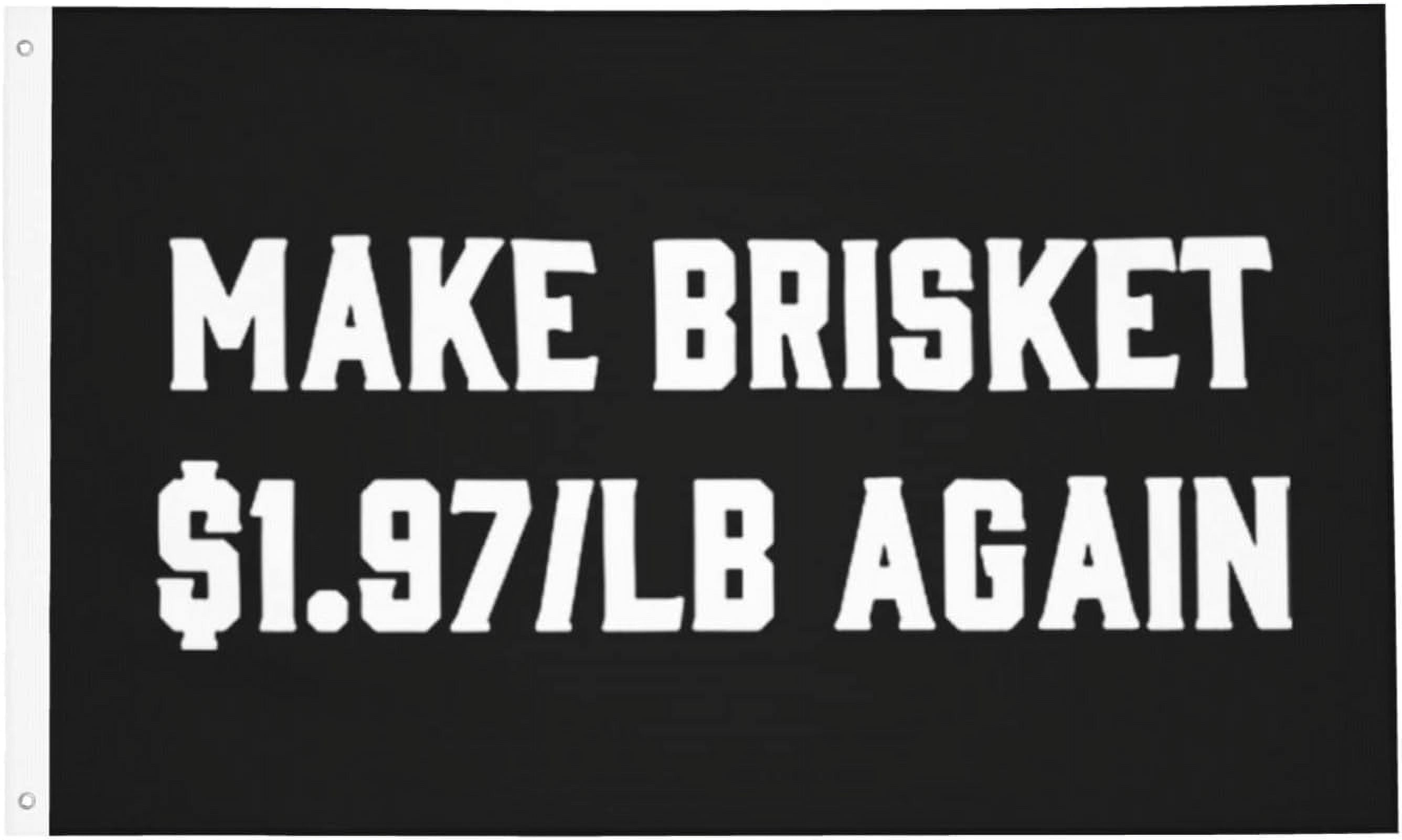 Make Brisket 197lb Again Banner With Metal Grommets Double Sided Printed Flag 3x5 Ft Garden Yard ...