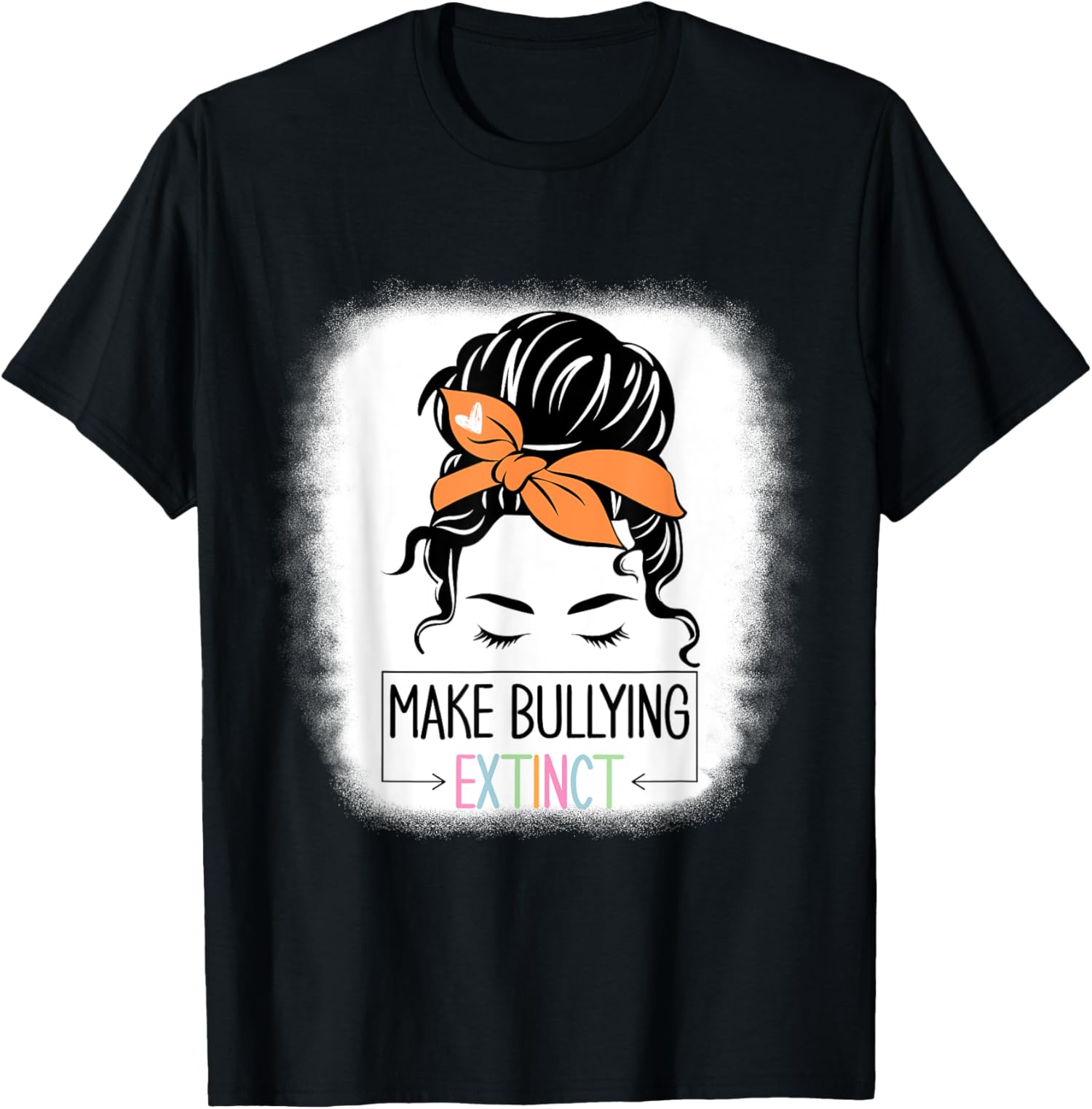 Make Bullying Extinct Funny Anti-Bullying Kindness Messy Bun T-Shirt ...