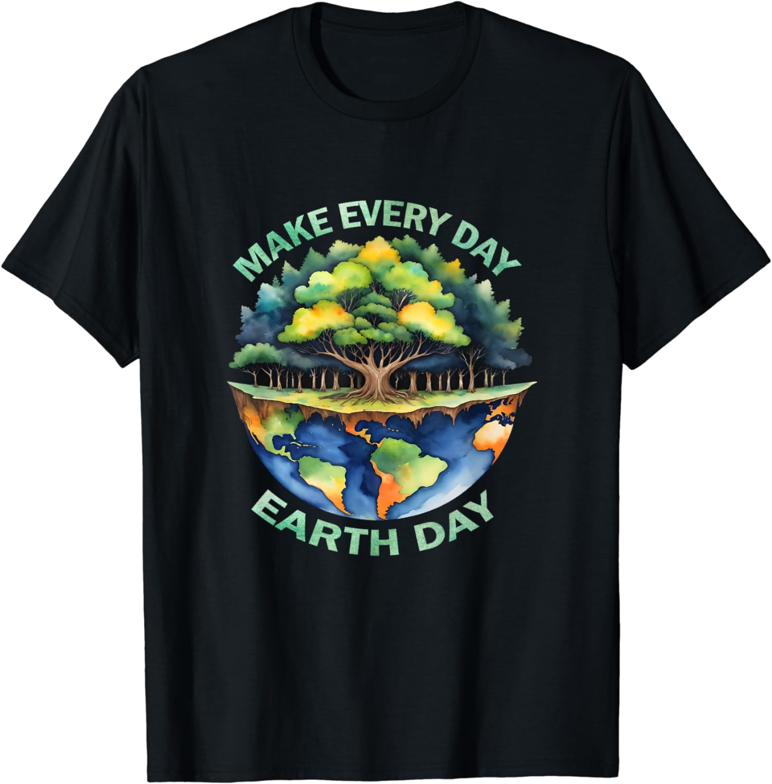 Make Every Day Earth Day, Happy Earth Day 2024 Men, Kids T-Shirt ...