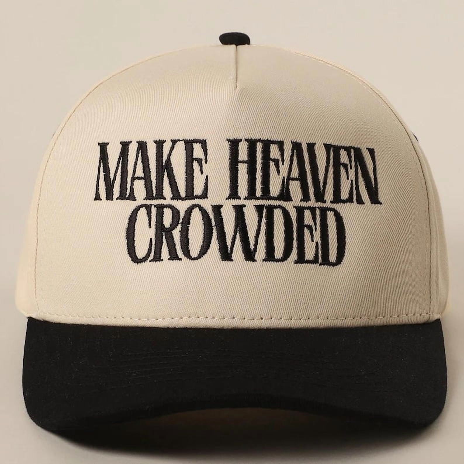 Make Heaven Crowded Embroidered Trucker Hat,Faith-Based Christian Hat ...