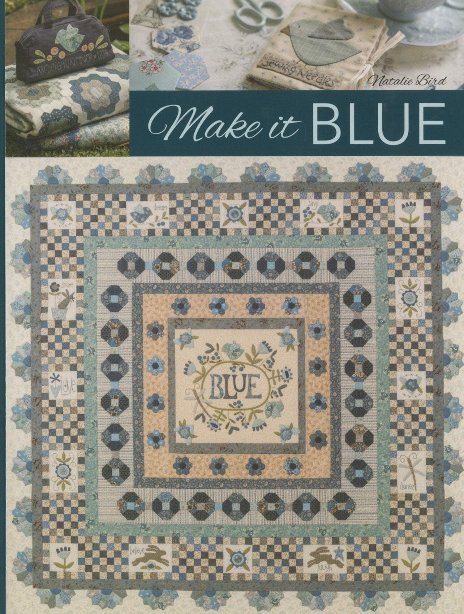 Make It Blue Quilt Pattern Book by Natalie Bird for The Birdhouse ...