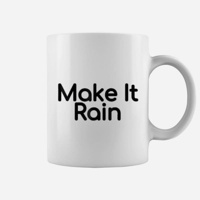 Make It Rain Simple Coffee Mug - Walmart.com