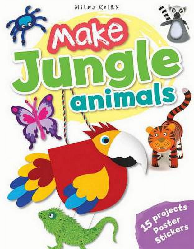Make Jungle Animals : 15 Projects, Poster, Stickers - Walmart.com