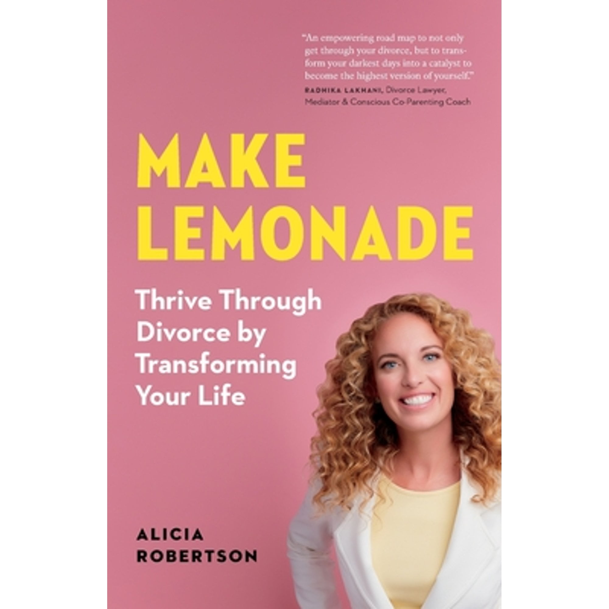 Pre-Owned Make Lemonade: Thrive through Divorce by Transforming Your Life (Paperback ...